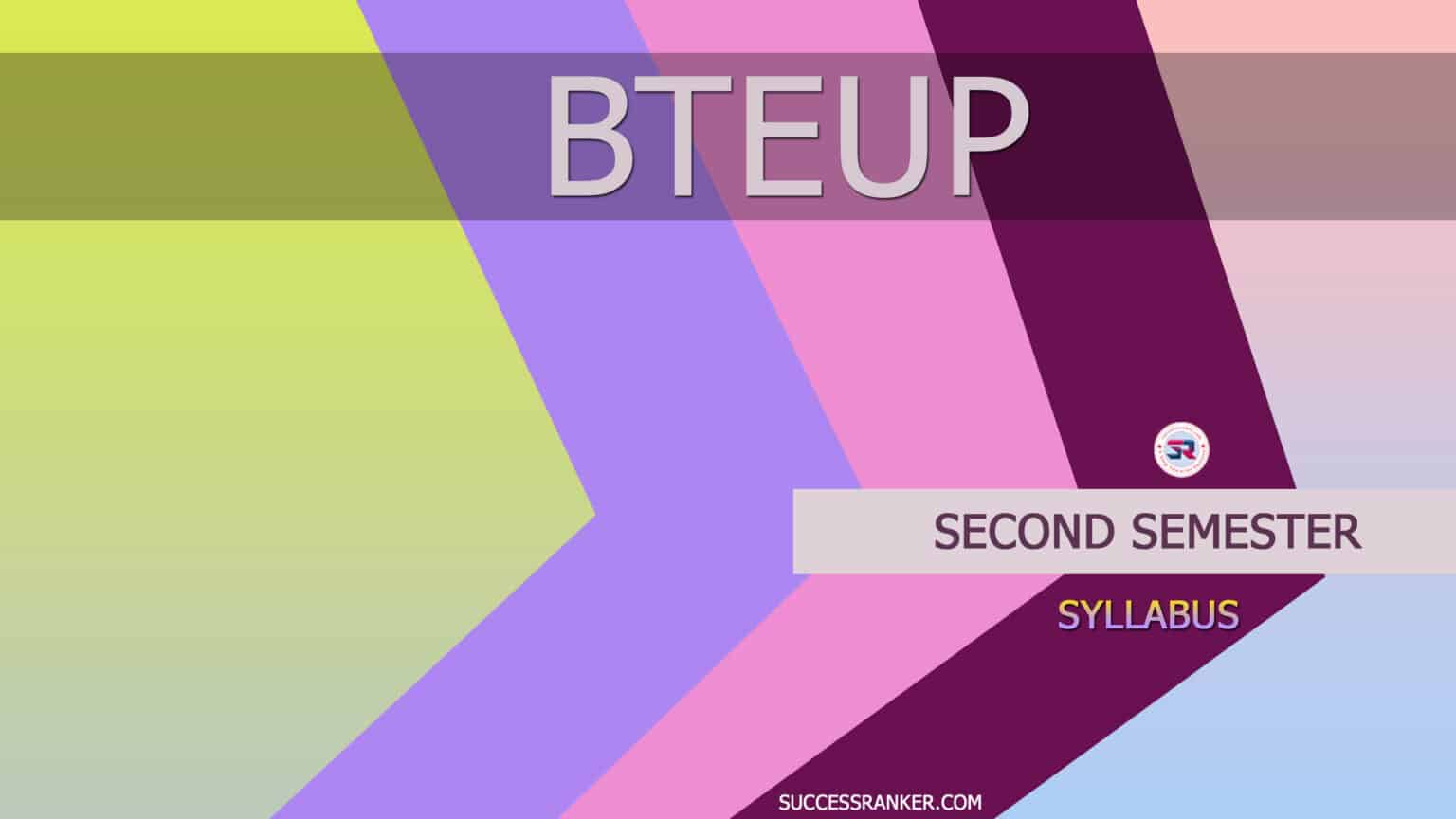 BTEUP Second Semester Syllabus 2022 Download Syllabus PDF Here bteup-second-semester-syllabus-2022-download-syllabus-pdf-here
